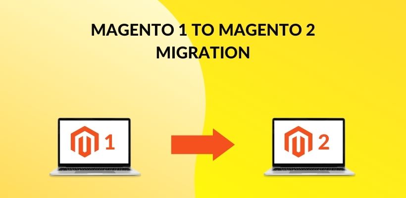 Magento 1 to Magento 2 Migration: The Complete Guide - HumCommerce